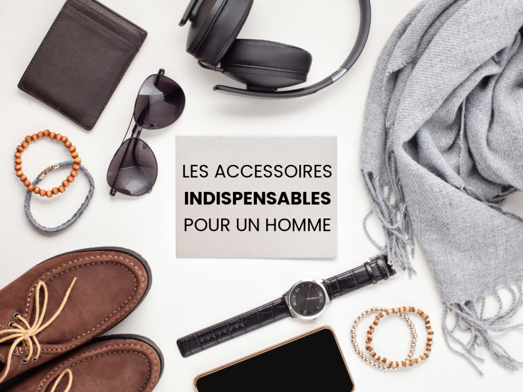 Les 6 accessoires de mode indispensables pour un homme | wimod